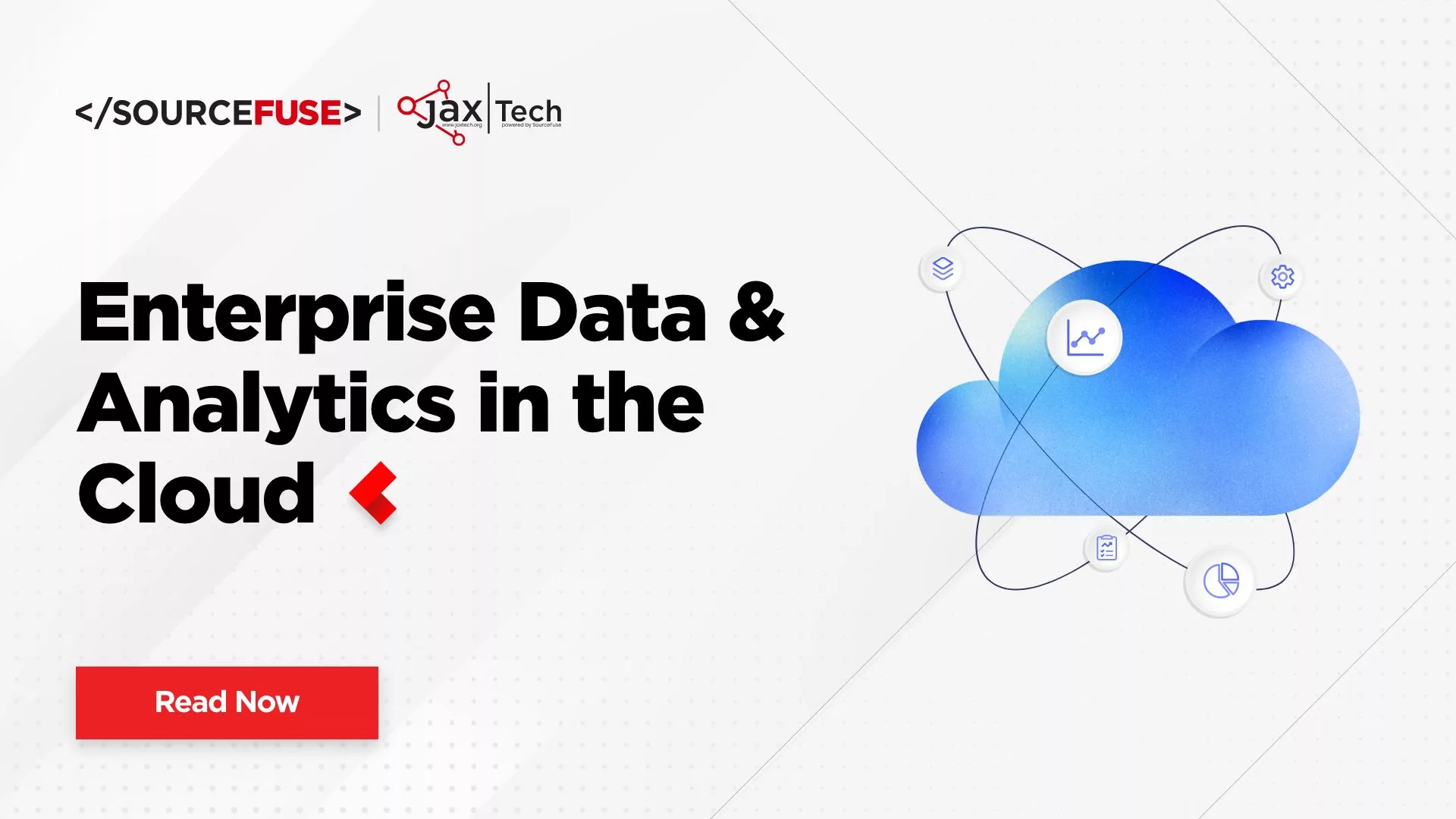 Data and Analytics | Cloud Migration | Jax Tech by Sourcefuse