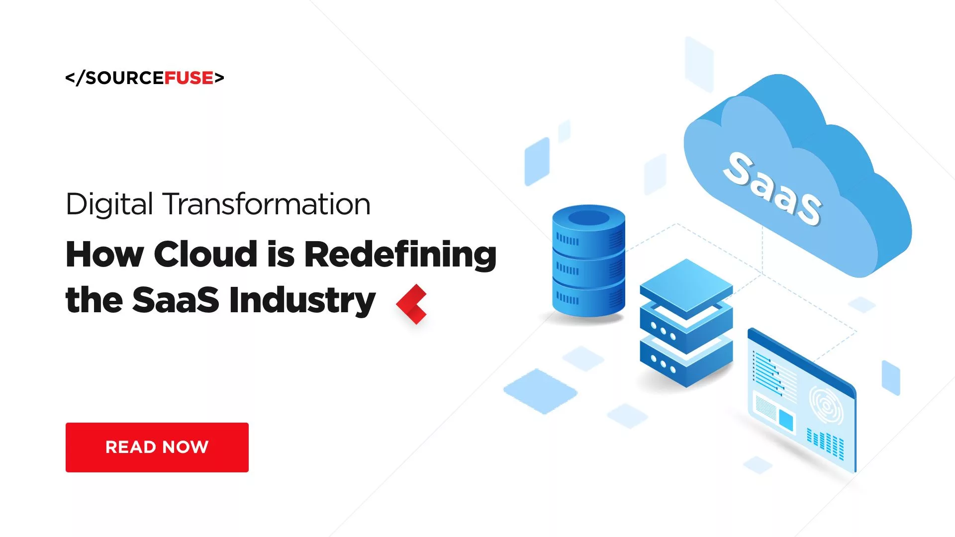 Digital Transformation: How Cloud is Redefining the SaaS Industry