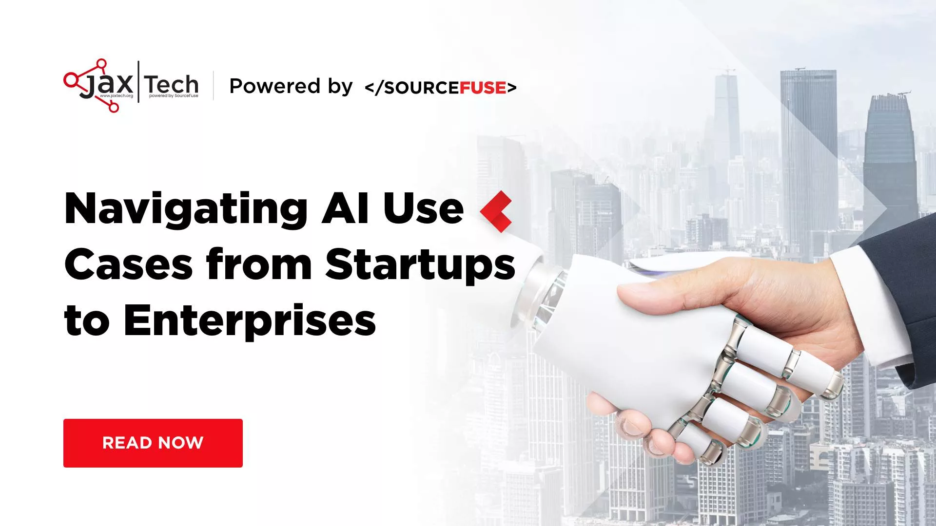 Jax Tech Powered by SourceFuse | Navigating AI Use Cases