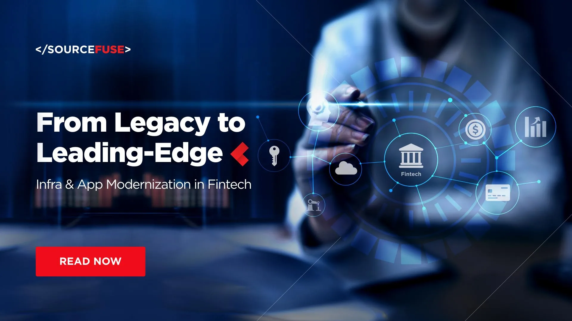 From Legacy to Leading-Edge: Infra & App Modernization in Fintech