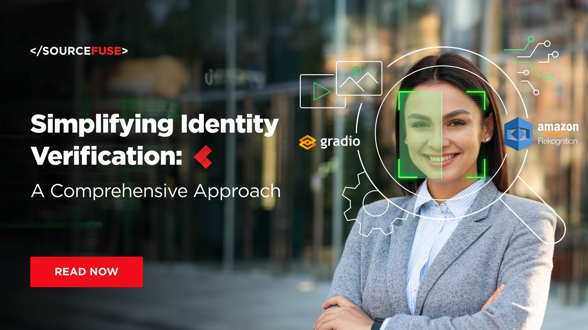 Simplifying Identity Verification: A Comprehensive Approach - SourceFuse